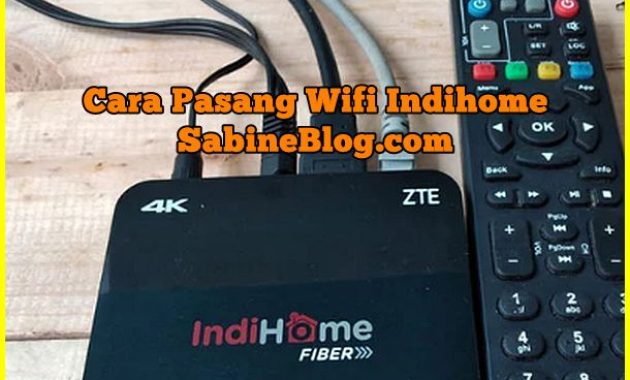 √ Cara Pasang Wifi Indihome di Rumah dengan MUDAH - Sabine Blog